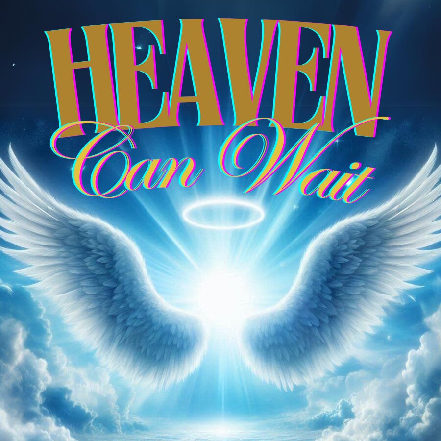 Heaven Can Wait Directed By Diedra C Miranda Scottsdale Independent